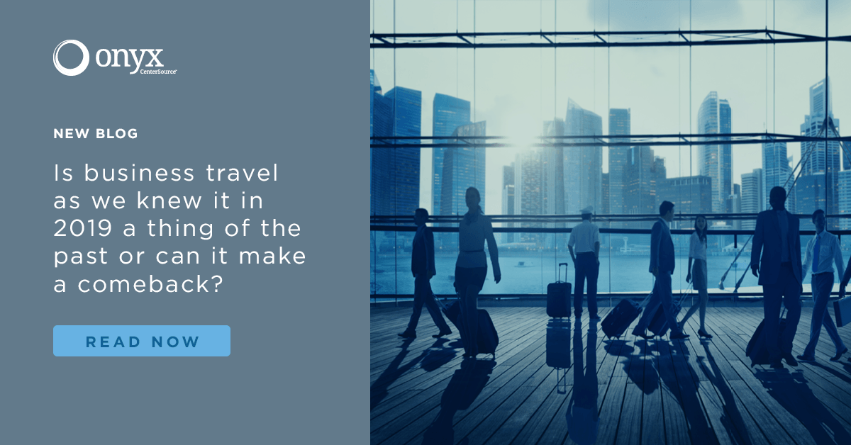What Will Become of Business Travel Post-COVID? - Onyx