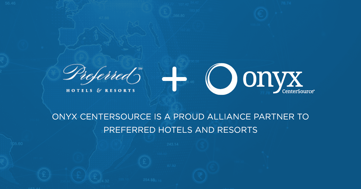 Onyx CenterSource Expands Partnership with Preferred Hotels & Resorts ...