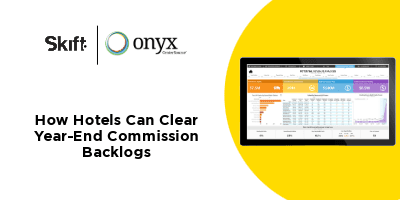 How Hotels Can Clear Year-End Commission Backlogs - Onyx